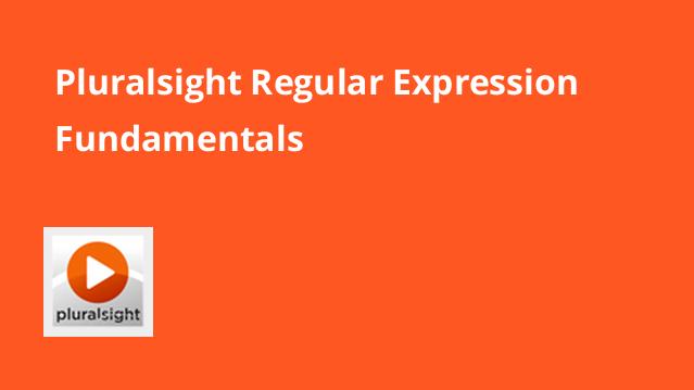 Pluralsight Regular Expression Fundamentals